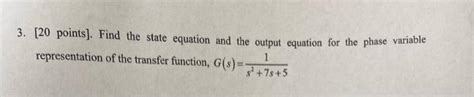 Solved 3 [20 Points] Find The State Equation And The