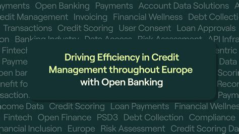 Driving Efficiency In Credit Management Throughout Europe With Open Banking