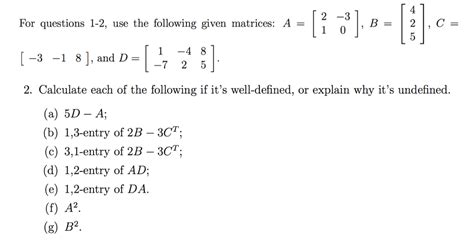 Solved For Questions Use The Following Given Matrices Chegg