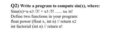 q2 write a program to compute sin x where sine
