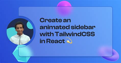 Create An Animated Sidebar With Tailwindcss In React💫
