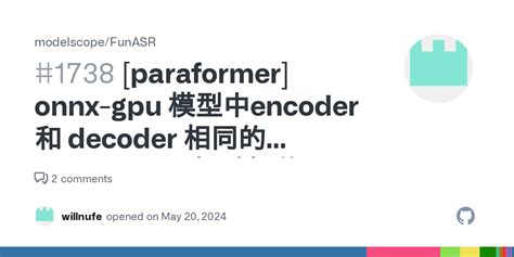 Paraformer Onnx Gpu 模型中encoder 和 Decoder 相同的 Fsmnblock 耗时相差100倍