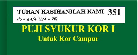 PS 351 Tuhan Kasihanilah Kami Misa Kita II Teks Lagu SATB My