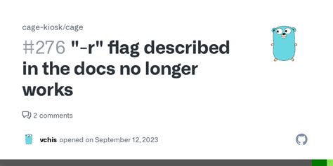 R Flag Described In The Docs No Longer Works Issue 276 Cage