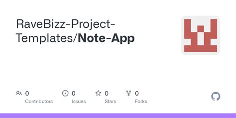 GitHub RaveBizz Project Templates Note App