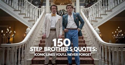 Step Brothers Quotes Iconic Lines Youll Never Forget