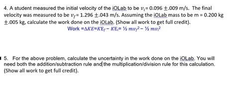 SOLVED A student measured the initial velocity of the iOLab to be V Â m s The