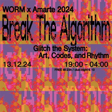 worm x amarte break the algorithm worm a rotterdam based organisation working at the