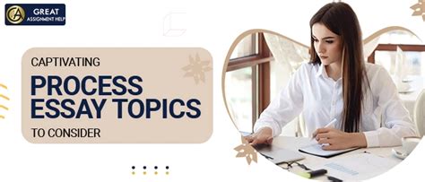 210 Best Process Essay Topics And Ideas