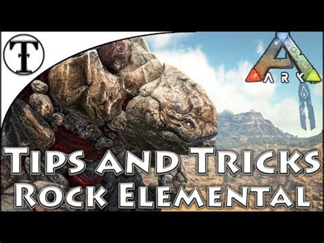 Fast Rock Elemental Taming Guide Ark Survival Evolved Tips And