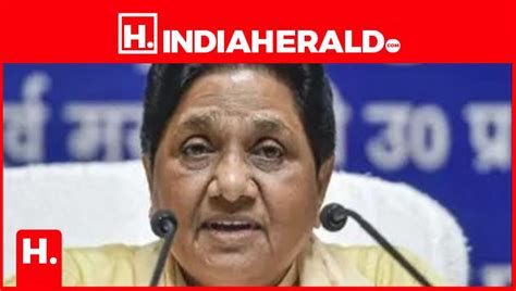 Mayawati Got Angry At Congress In Bjp S Stronghold
