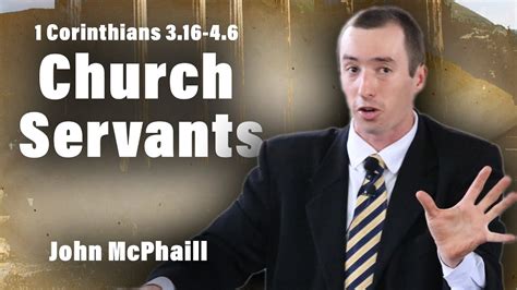 1 Corinthians 3 16 4 6 Church Servants Expository Sermon By John