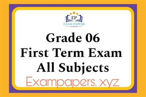 Grade 06 First Term Exam Papers All Subjects