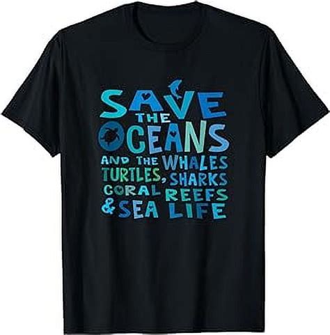 Save The Oceans Whales Turtles Sharks Coral Reefs T Shirt