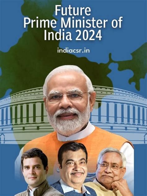 Who Will Be The Prime Minister Of India In 2024 India Csr