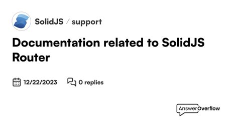 Documentation Related To Solidjs Router Solidjs