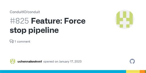 Feature Force Stop Pipeline Issue Conduitio Conduit Github
