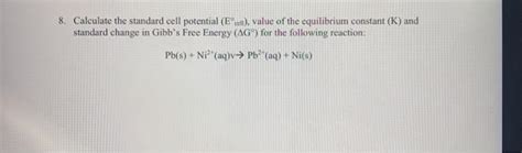 Solved 8 Calculate The Standard Cell Potential Eºcell