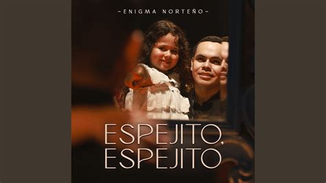 Espejito Espejito Youtube