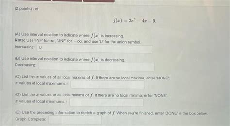 solved f x 2x3−4x−9 a use interval notation to indicate