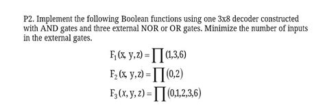 Solved P2 Implement The Following Boolean Functions Using