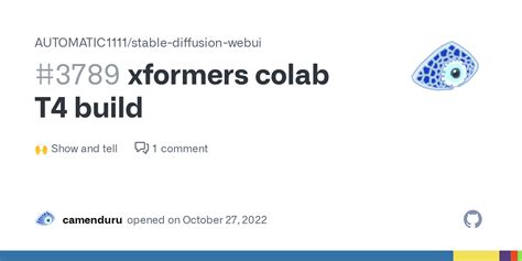 Xformers Colab T Build AUTOMATIC Stable Diffusion Webui Discussion GitHub