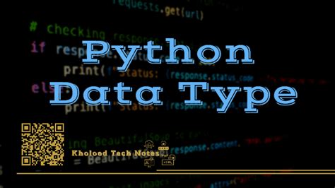 أنواع البيانات Data Types في Python Kholood Tech Notes