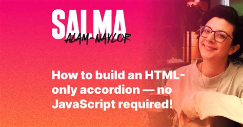 Build An Html Only Accordion — No Javascript Required