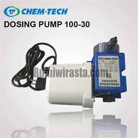 Jual Dosing Pump Chemtech 100 30 Bekasi Bumi Wirastaraya Sejahtera