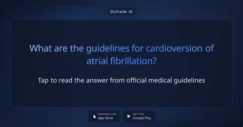 What Are The Guidelines For Cardioversion Of Atrial Fibrillation
