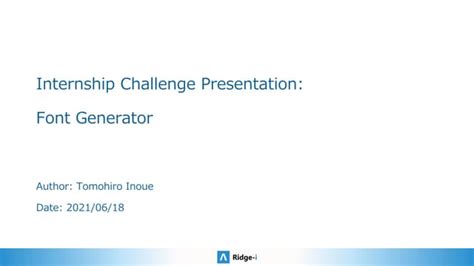 May Internship Challenge Font Generator Ppt