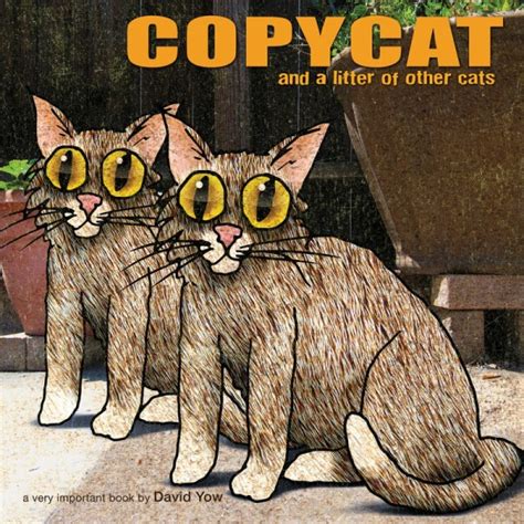 COPYCAT By David Yow