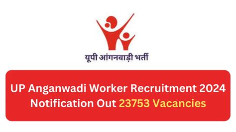 Up Anganwadi Worker Recruitment 2024 Notification Out 23753 Vacancies