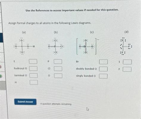 Solved Assign Formal Charges To All Atoms In The Following
