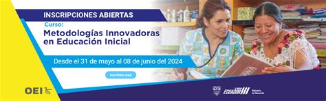 Inscríbete al Curso de Metodologías Innovadoras de Educación Inicial y