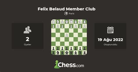 Felix Belaud Member Club Satranç Kulübü
