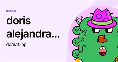 Doris Alejandra Lopez Diaz Doris10lop Profile Padlet