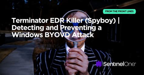 Terminator Edr Killer Spyboy Prevent Windows Byovd Attack