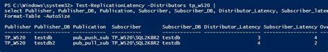 Monitor Sql Transactional Replication Latency Via Powershell And Rmo