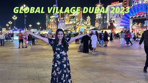 Global Village Dubai Full Tour 2023 Neha Kakkar Show In Dubai The