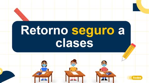 Retorno Seguro A Clases Redes
