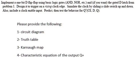 solved implement a one bit d flip flop using basic logic gates and