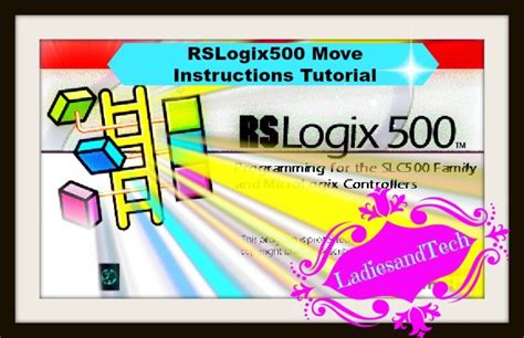 Watch Rslogix Tutorial On Move Instructions Part 2” On Youtube Ladiesandtech