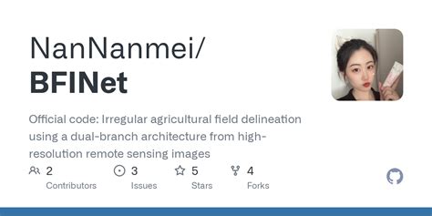 Github Nannanmei Bfinet Official Code Irregular Agricultural Field