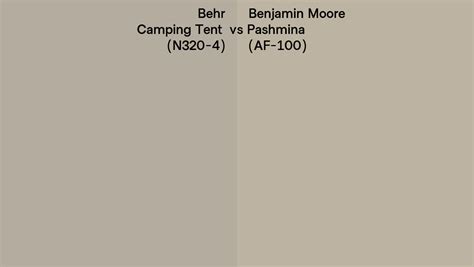 Behr Camping Tent N320 4 Vs Benjamin Moore Pashmina Af 100 Side By
