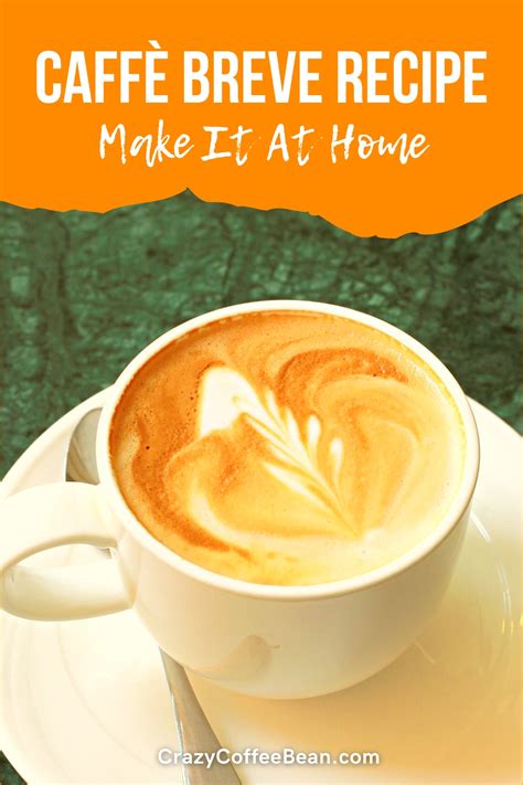 Breve Vs Latte What Is The Difference • Crazy Coffee Bean