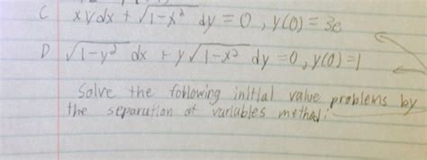 Solved Solve The Following Initial Value Problems By The
