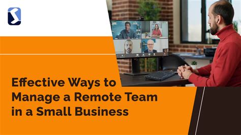 Effective Ways To Manage A Remote Team In A Small Business