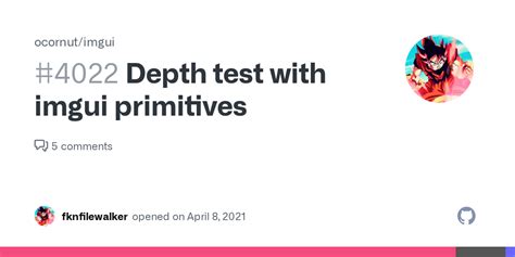 Depth Test With Imgui Primitives · Issue 4022 · Ocornutimgui · Github