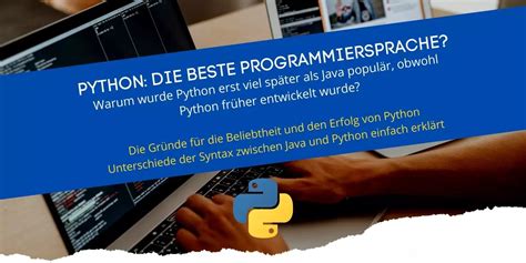 die erst späte popularität von python im vergleich zu java drei gründe